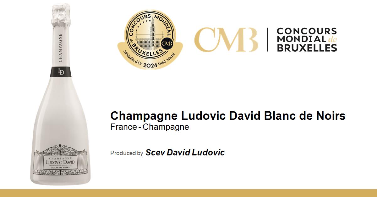 Champagne Ludovic David Blanc de Noirs • Concours Mondial de Bruxelles