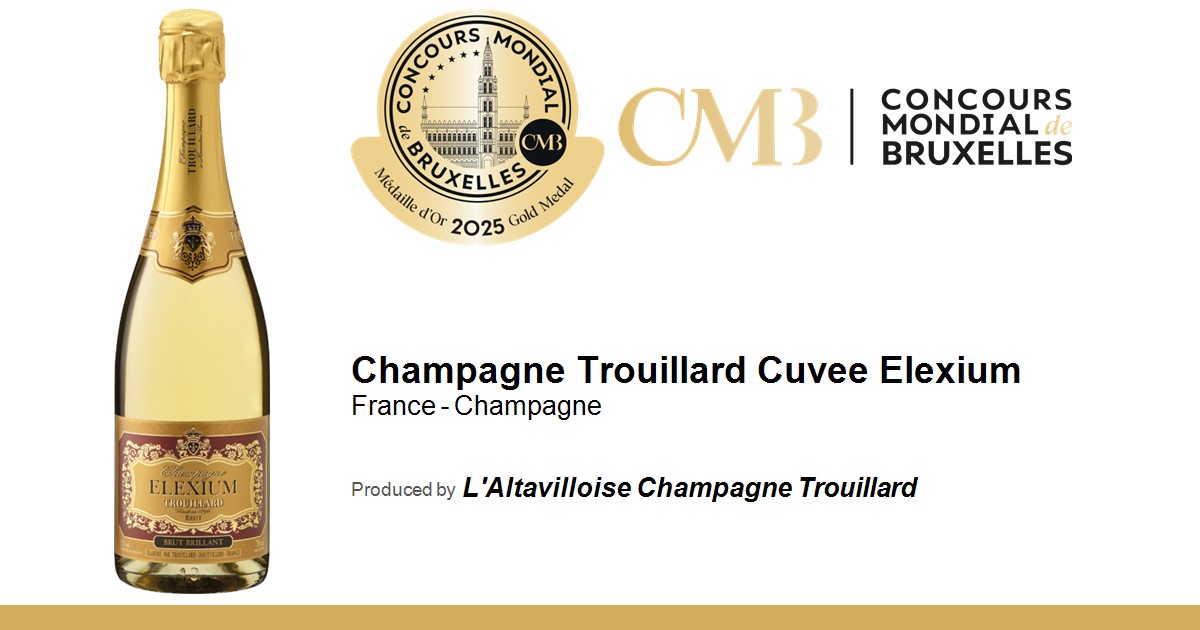 Champagne Trouillard Cuvée Elexium • Concours Mondial de Bruxelles